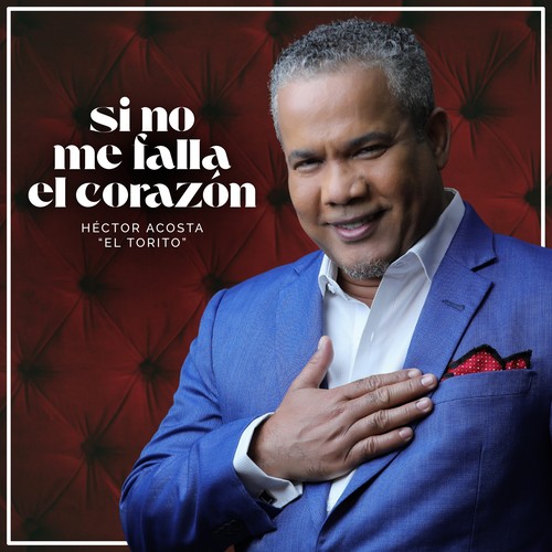 Hector Acosta "El Torito" on Pandora | Radio, Songs & Lyrics