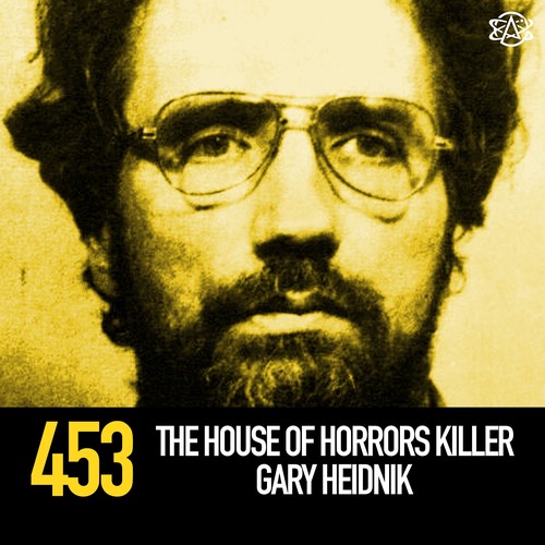 Timesuck with Dan Cummins Podcast 453 - The House of Horrors Killer ...