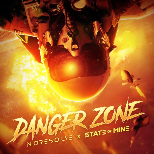 Danger Zone (Single) by No Resolve & State of Mine - Pandora