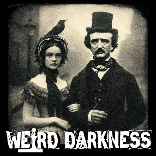 Weird Darkness: Paranormal & True Crime Stories Podcast “THE TRUE CRIME ...