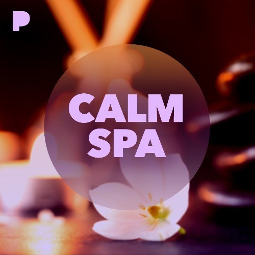 Calm Spa Music - Listen to Calm Spa - Free on Pandora Internet Radio