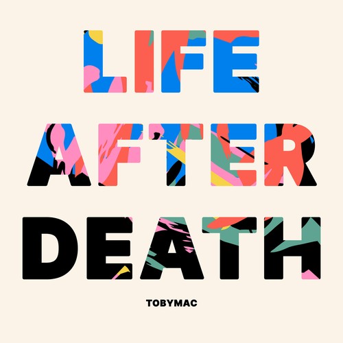 Life After Death by TobyMac - Pandora