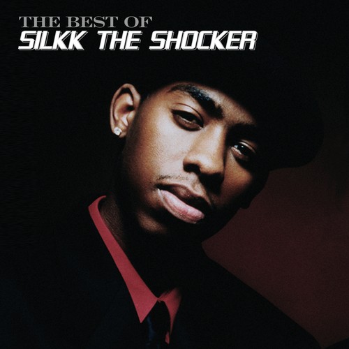 Best Of Silkk The Shocker by Silkk The Shocker - Pandora