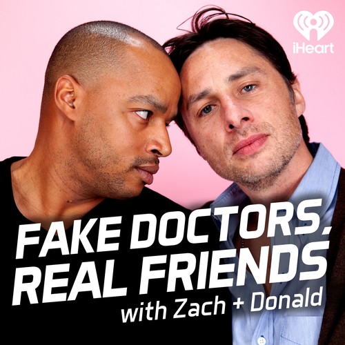 Fake Doctors, Real Friends with Zach and Donald Podcast 305: My Brother ...