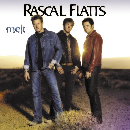 Melt by Rascal Flatts - Pandora