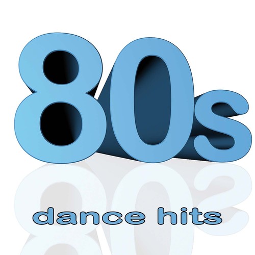 80s Dance Hits by Various Artists - Pandora