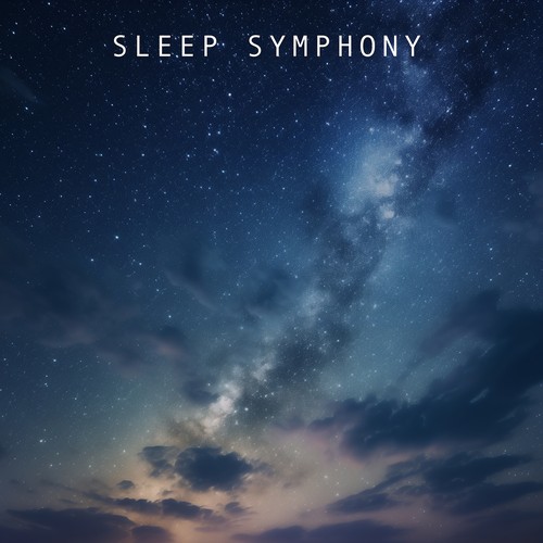 Sleep Symphony on Pandora | Radio, Songs & Lyrics