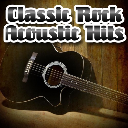 Classic Rock Acoustic Hits by Guitar Dreamers - Pandora