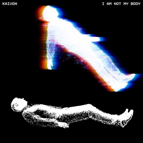 I Am Not My Body by Kaivon - Pandora