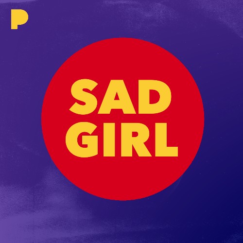 Sad Girl Music - Listen to Sad Girl - Free on Pandora Internet Radio