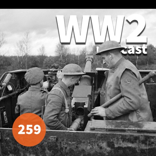 The WW2 Podcast Podcast 259 - The Essex Yeomanry | Now Playing on Pandora