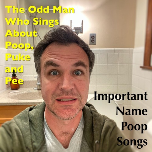 The Corey Poop Song by The Odd Man Who Sings About Poop, Puke & Pee ...