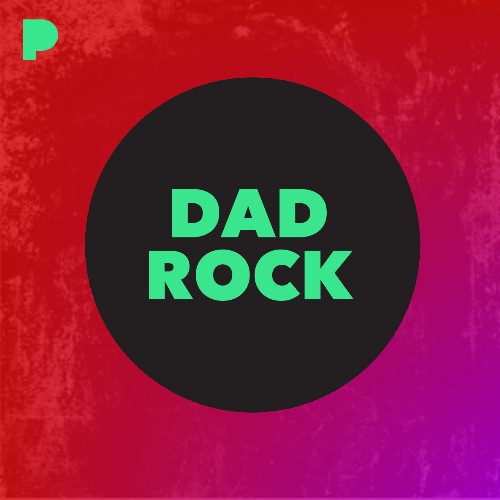 Dad Rock Music - Listen to Dad Rock - Free on Pandora Internet Radio