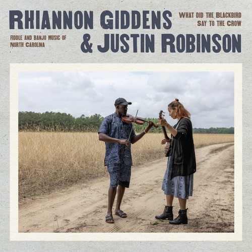 What Did the Blackbird Say to the Crow by Rhiannon Giddens & Justin ...