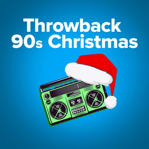 Throwback Christmas: 90s Holiday Songs by Various Artists - Pandora
