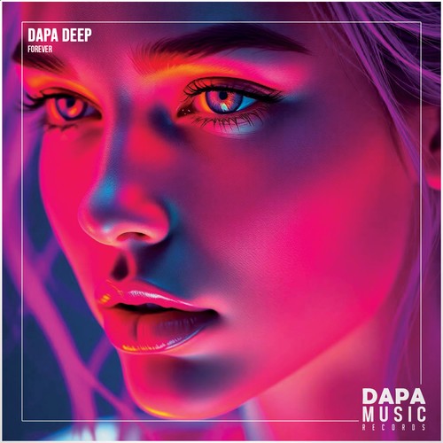 Forever by Dapa Deep - Pandora