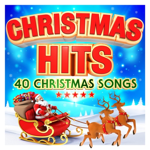 Christmas Hits : 40 Christmas Songs : Featuring All The Classic Xmas ...