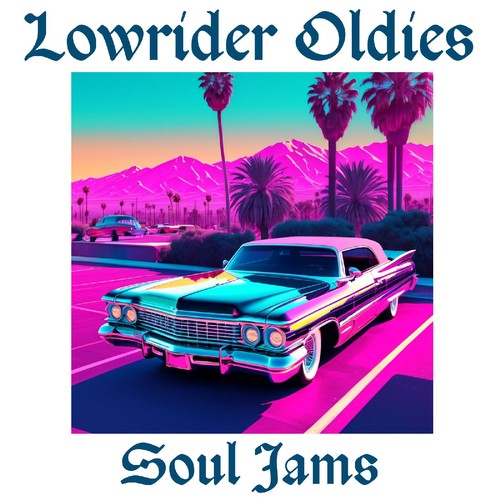 Low Rider Oldies Slow Jams by Various Artists - Pandora