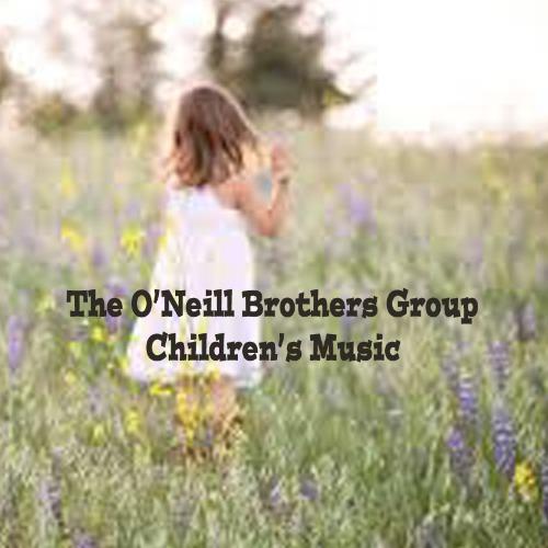 The O'Neill Brothers Group (Children's) on Pandora | Radio, Songs & Lyrics