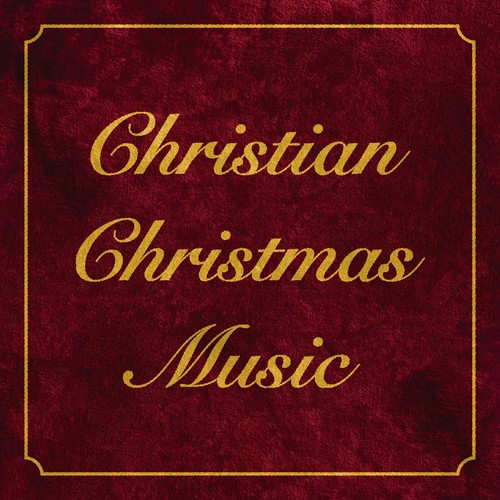 Christian Christmas Music by Various Artists - Pandora
