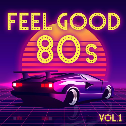 Feel Good 80s by Various Artists - Pandora