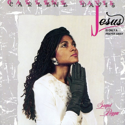 Jesus Is Only A Prayer Away by Carlene Davis - Pandora