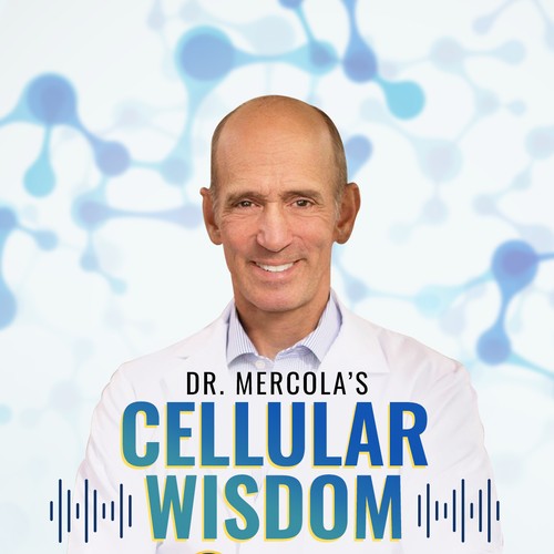 Dr. Joseph Mercola - Take Control of Your Health Podcast The Overlooked ...