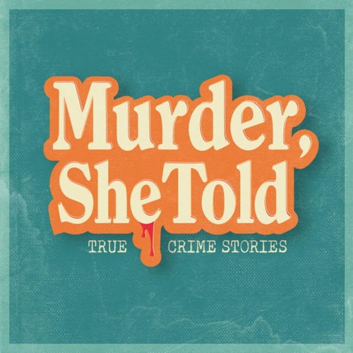 Murder, She Told Podcast - "The Deadly Web of Maine Serial Killer James ...