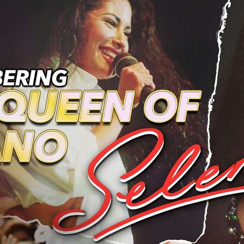 The Global Latin Factor Podcast Podcast SELENA Quintanilla-Pérez Queen ...