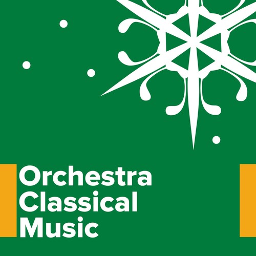 Orchestra Classical Christmas by Various Artists - Pandora