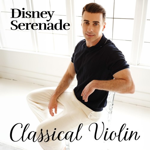 Disney Serenade on the Classical Violin by Matthew Castle - Pandora