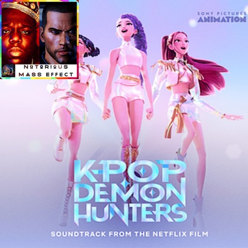 Analytic Dreamz: Notorious Mass Effect Podcast "KPOP DEMON HUNTERS ...