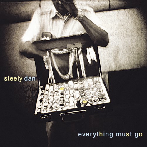 Everything Must Go by Steely Dan - Pandora