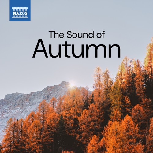 The Sound of Autumn by Johann Sebastian Bach, Pyotr Ilyich Tchaikovsky ...