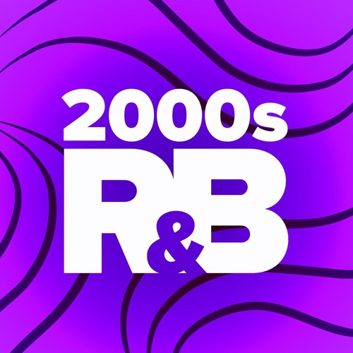 2000s R&B Classics - Top R&B Tracks From 1999-2009 by Various Artists ...