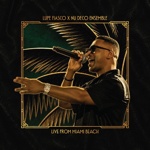 Kick Push (Live from Miami Beach) by Lupe Fiasco, Nu Deco Ensemble ...