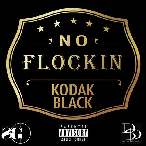 No Flockin' by Kodak Black - Pandora