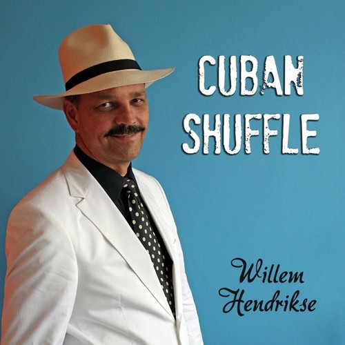 Cuban Shuffle (English Version) by Willem Hendrikse - Pandora