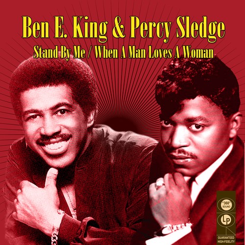 Stand By Me / When A Man Loves A Woman (Re-Recorded / Remastered Versions) by Ben E. King ...