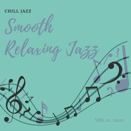 Smooth Relaxing Jazz on Pandora | Radio, Songs & Lyrics