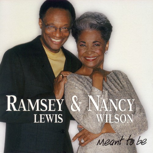 Meant To Be by Ramsey Lewis & Nancy Wilson - Pandora