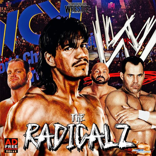Something to Wrestle with Bruce Prichard Podcast Episode 8: The Radicalz jump from WCW to WWE ...
