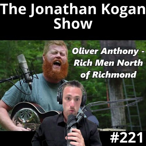The Jonathan Kogan Show Podcast - "Rich Men North of Richmond - #221" | Pandora