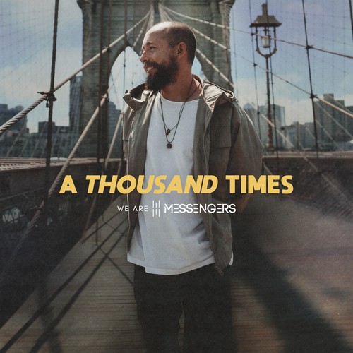 A Thousand Times by We Are Messengers - Pandora