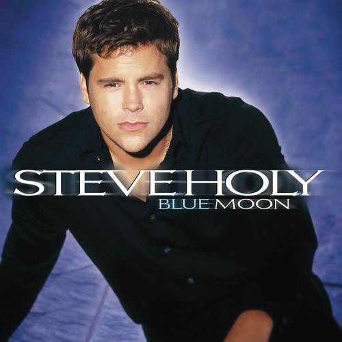 Blue Moon by Steve Holy - Pandora