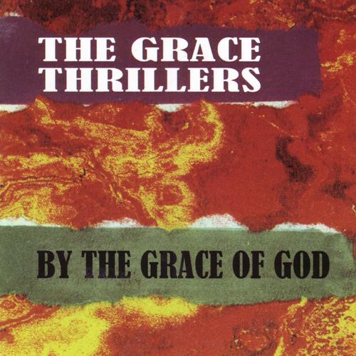The Grace Thrillers on Pandora | Radio, Songs & Lyrics