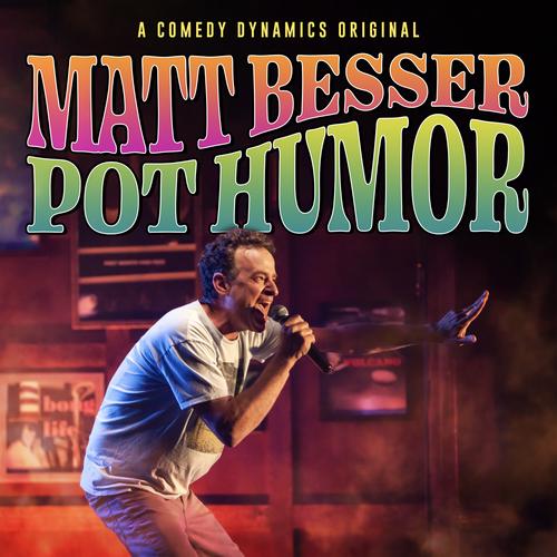 Matt Besser - Pot Humor (Explicit)