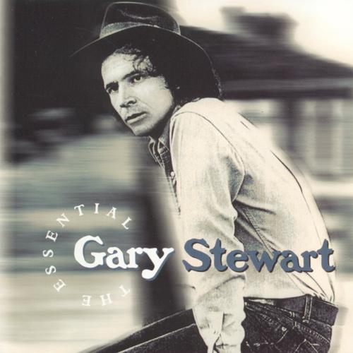 The Essential Gary Stewart by Gary Stewart - Pandora