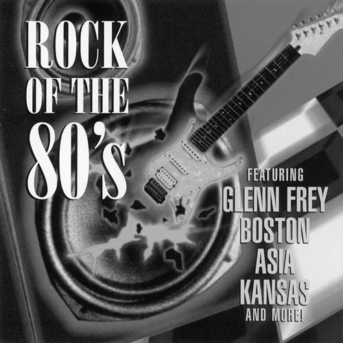 Rock Of The 80's by Various Artists - Pandora