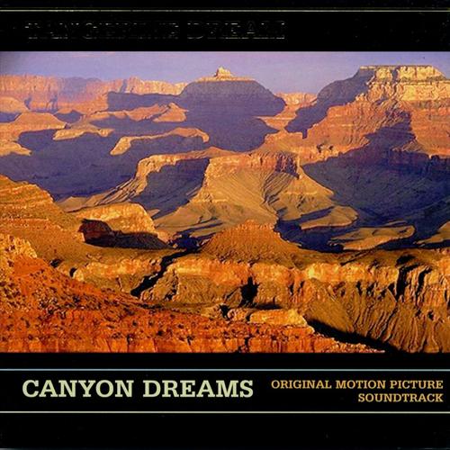 Canyon Dreams Original Motion Picture Soundtrack by Tangerine Dream ...